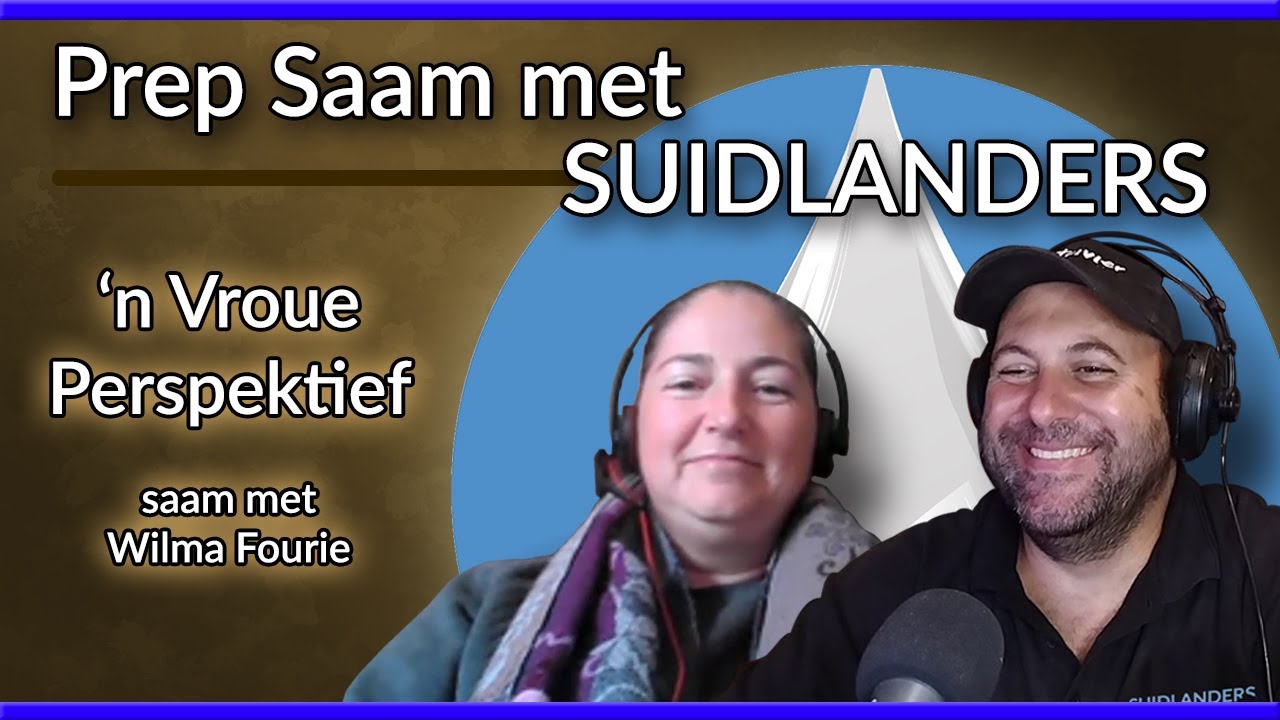 Saam Prep met Suidlanders - 2025-06-16 - 'n Vroue Perspektief - YouTube