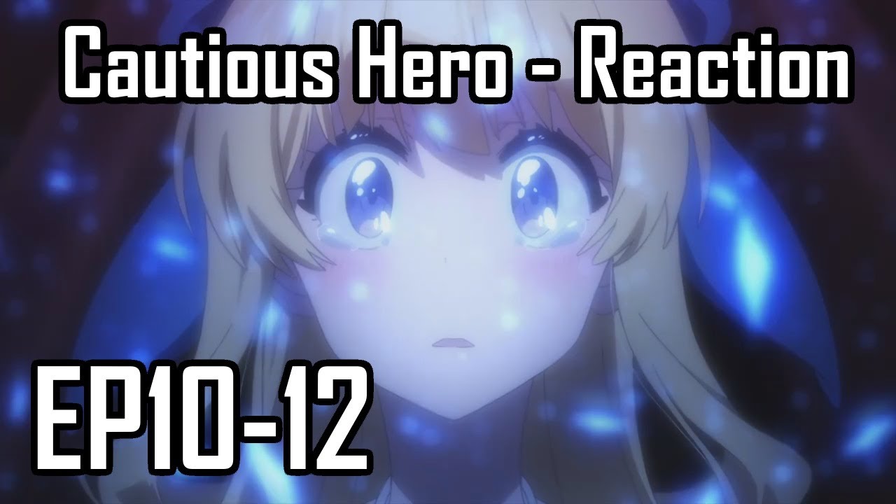 Cautious Hero EP10-12 [Final] - Reaction - Recless Hero - YouTube