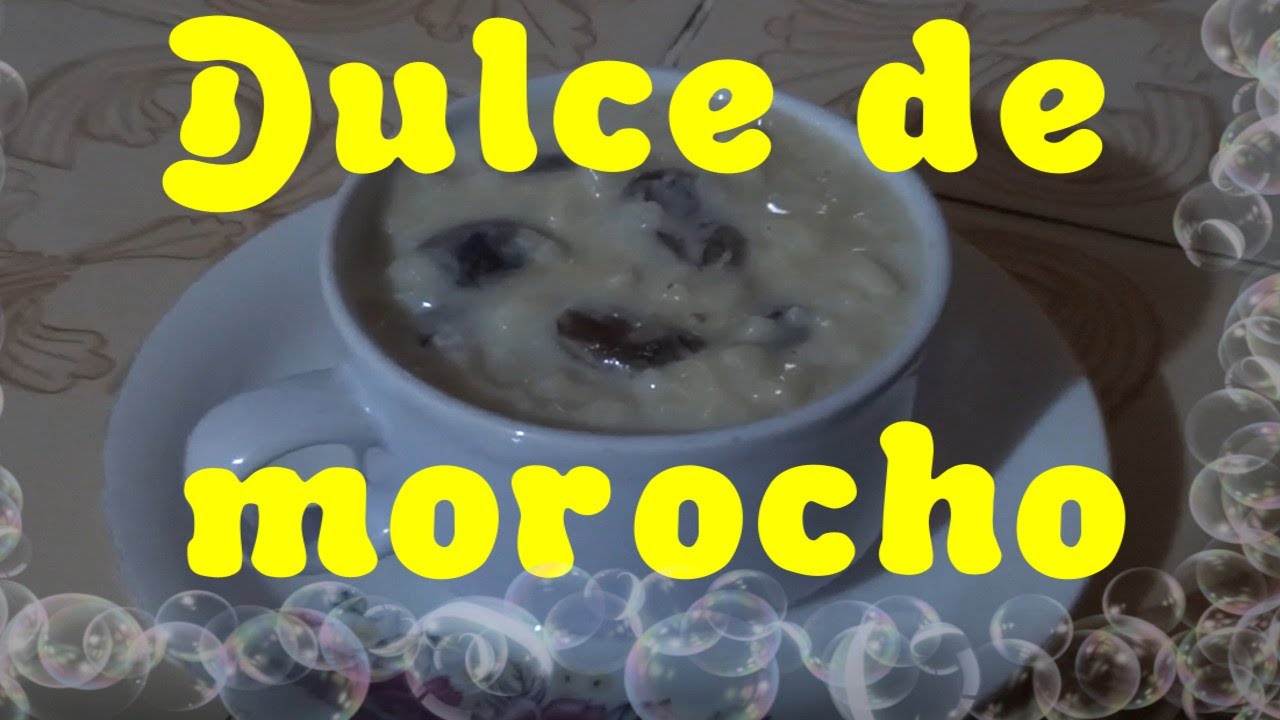 Dulce de morocho - YouTube