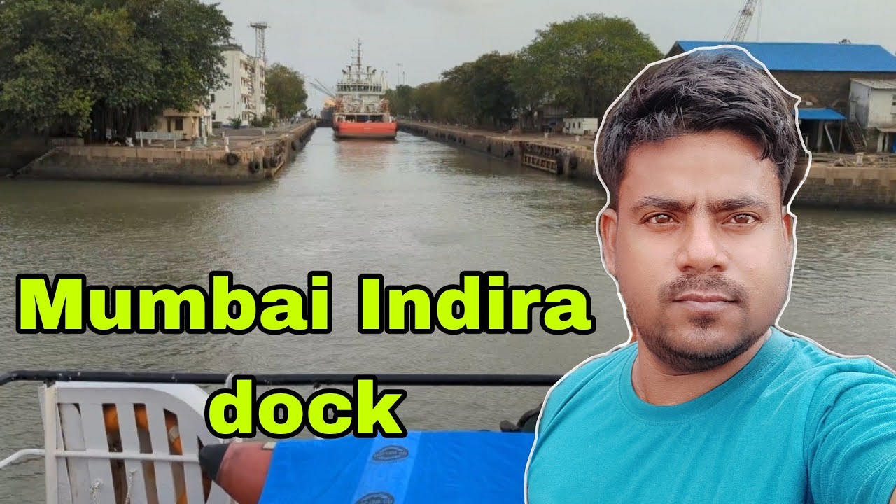 Mumbai Indira dock ship port // To Mumbai pnv anchorge - YouTube
