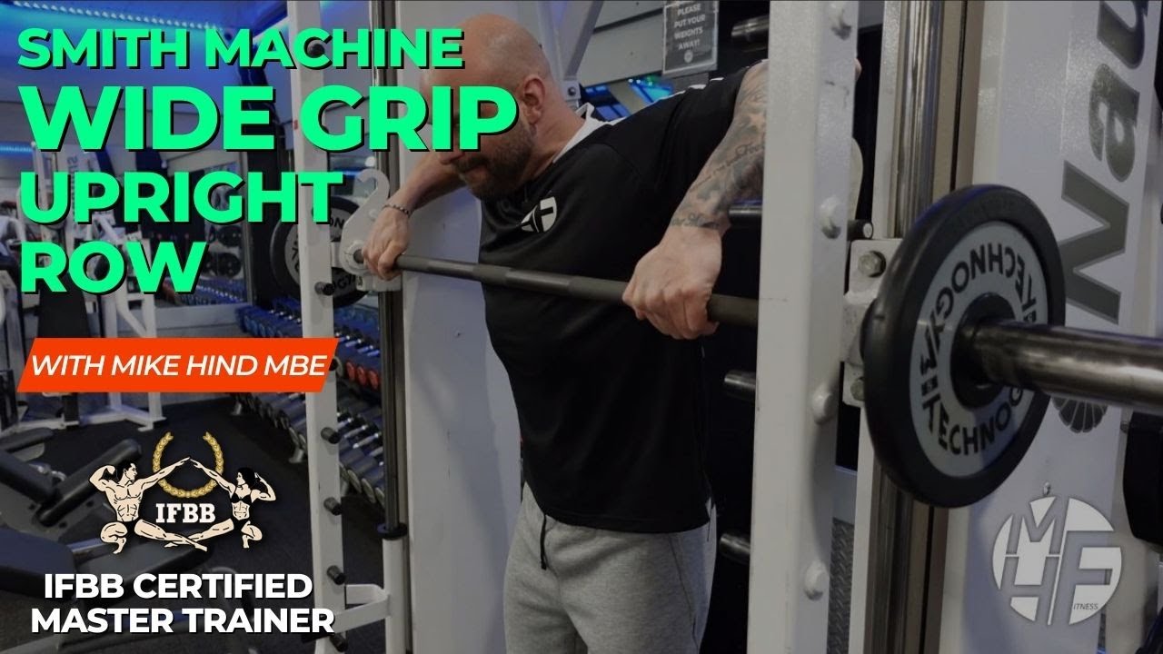 How To Do A SMITH MACHINE WIDE GRIP UPRIGHT ROW: A Step-by-Step ...