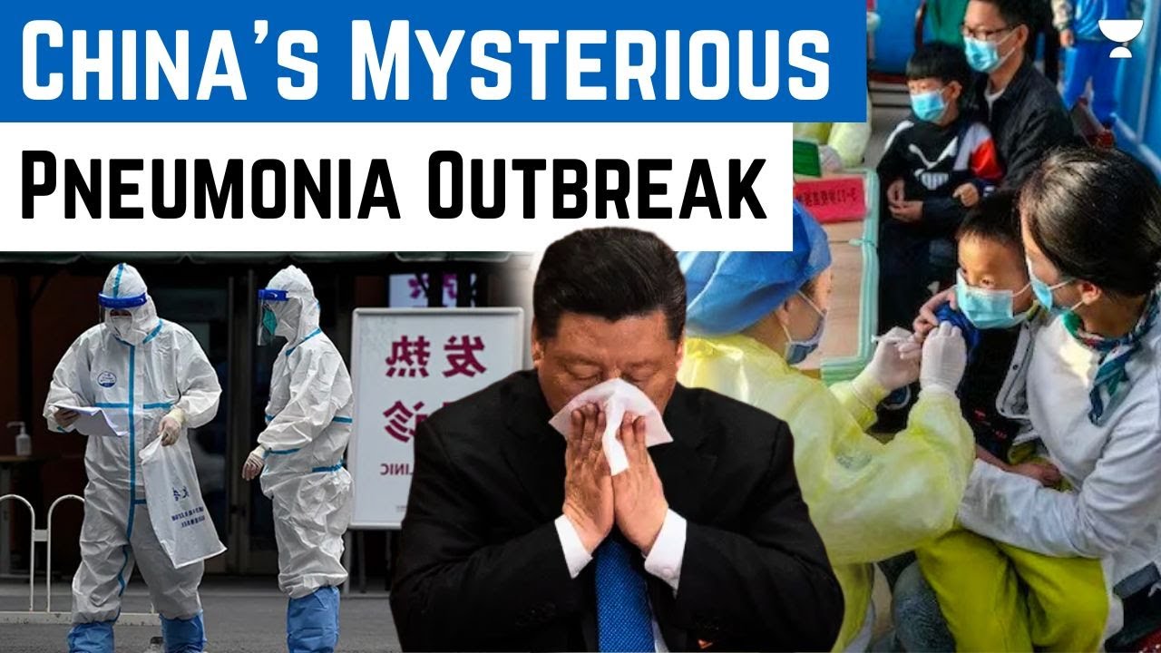 China's Mysterious Pneumonia Outbreak | Current Issues | Crack CDS ...