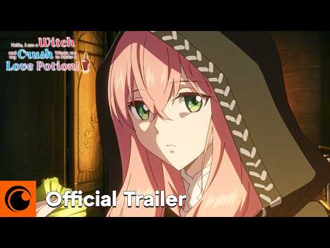 Hello, I am a Witch and my Crush Wants me to Make a Love Potion! | Official Trailer | Crunchyroll