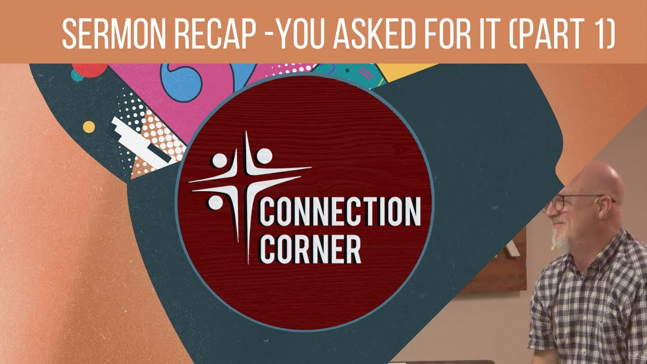 Connection Corner - Sermon Recap | "Where We Look For Our Answers ...