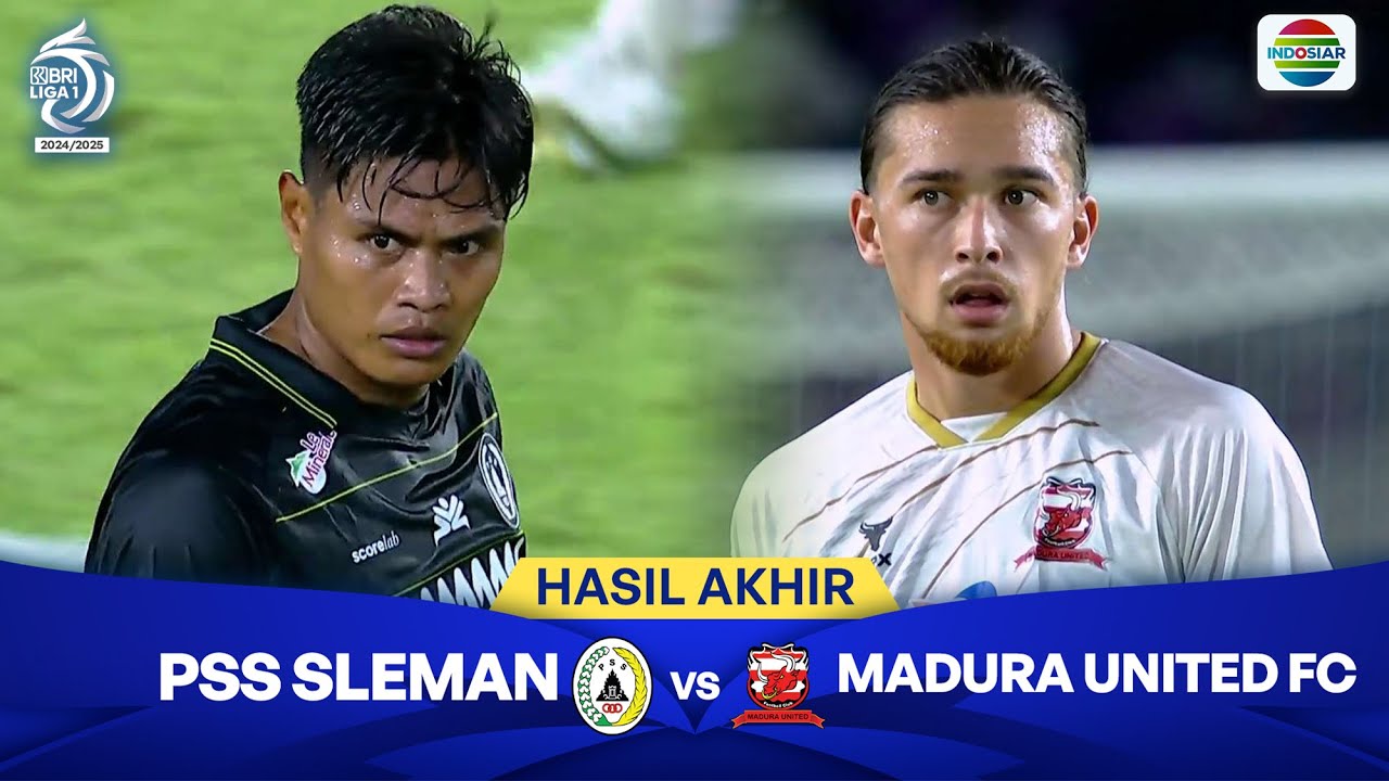 Hasil Akhir Pertandingan - PSS Sleman vs Madura United FC | BRI Liga 1 ...