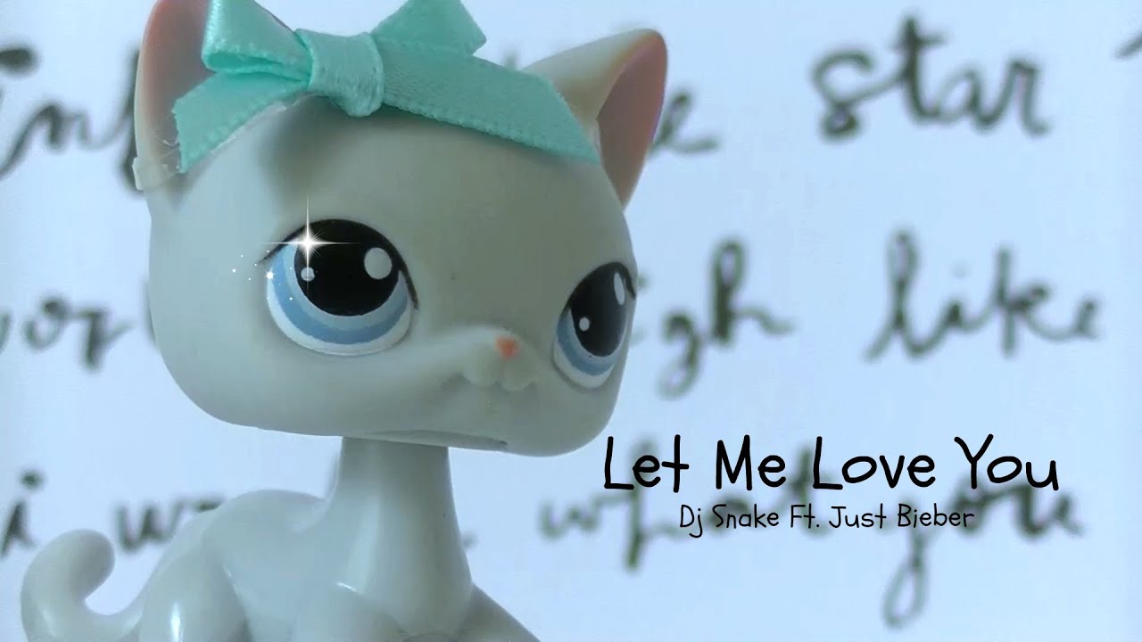 LPS MV~Let Me Love You - YouTube