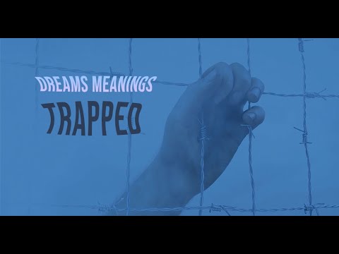Dreams Meanings: Trapped - YouTube