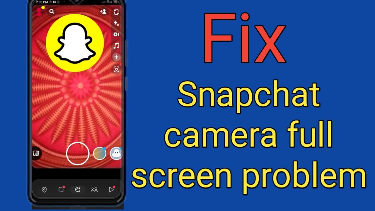 Snapchat camera full screen problem - YouTube