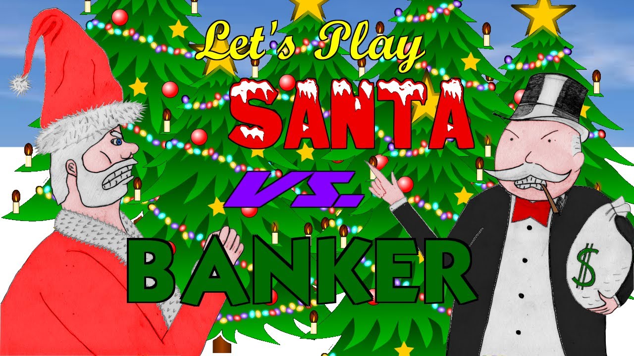 Let's Play Santa vs. Banker (Have a Techno Christmas!) [H6] - YouTube