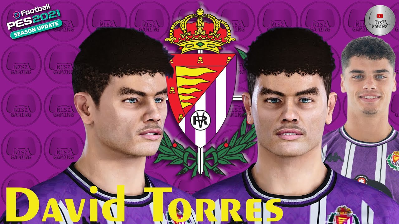 David Torres Create Face PES 2021 Real Valladolid NISZ Gaming | PES ...