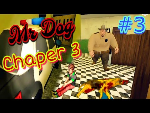 Mr Dog Chapter 3 full gameplay | Mr Dog Chapter 3 gameplay - YouTube