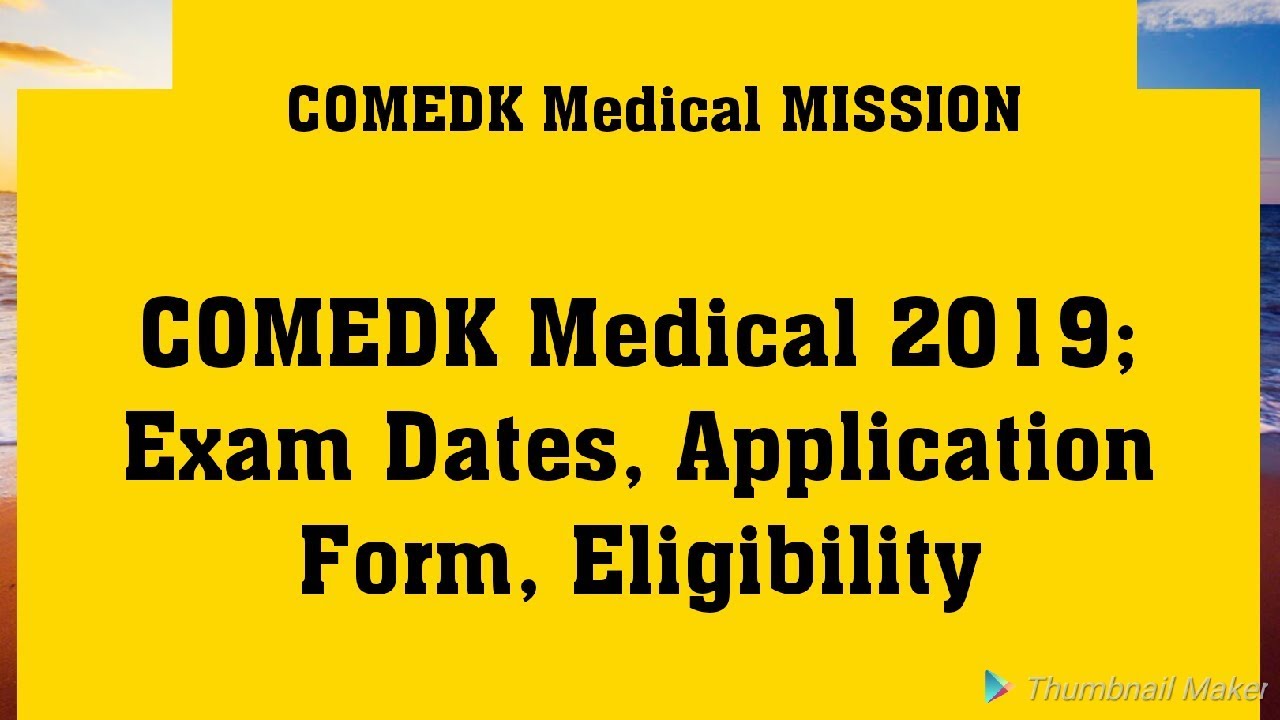 COMEDK Medical 2019; Exam Dates, Application Form, Eligibility - YouTube