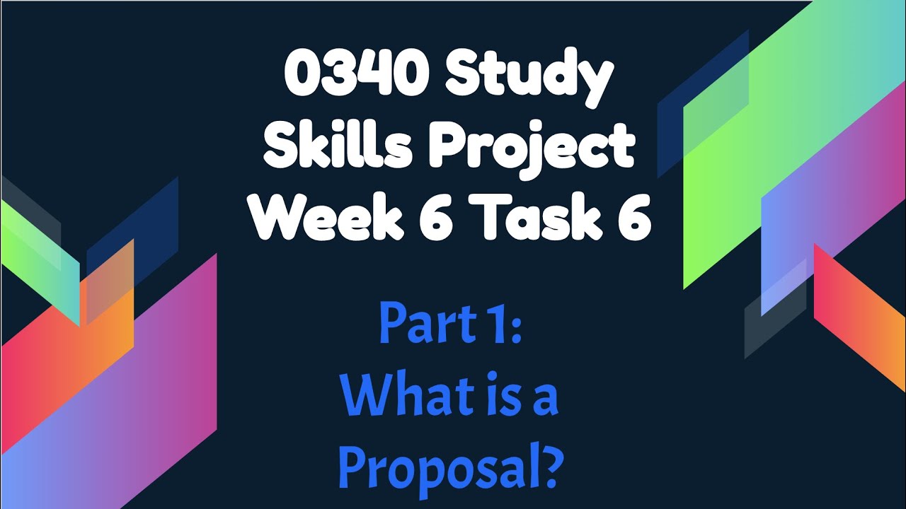Project Week 6 Task 6 Part 1 What is a proposal? - YouTube