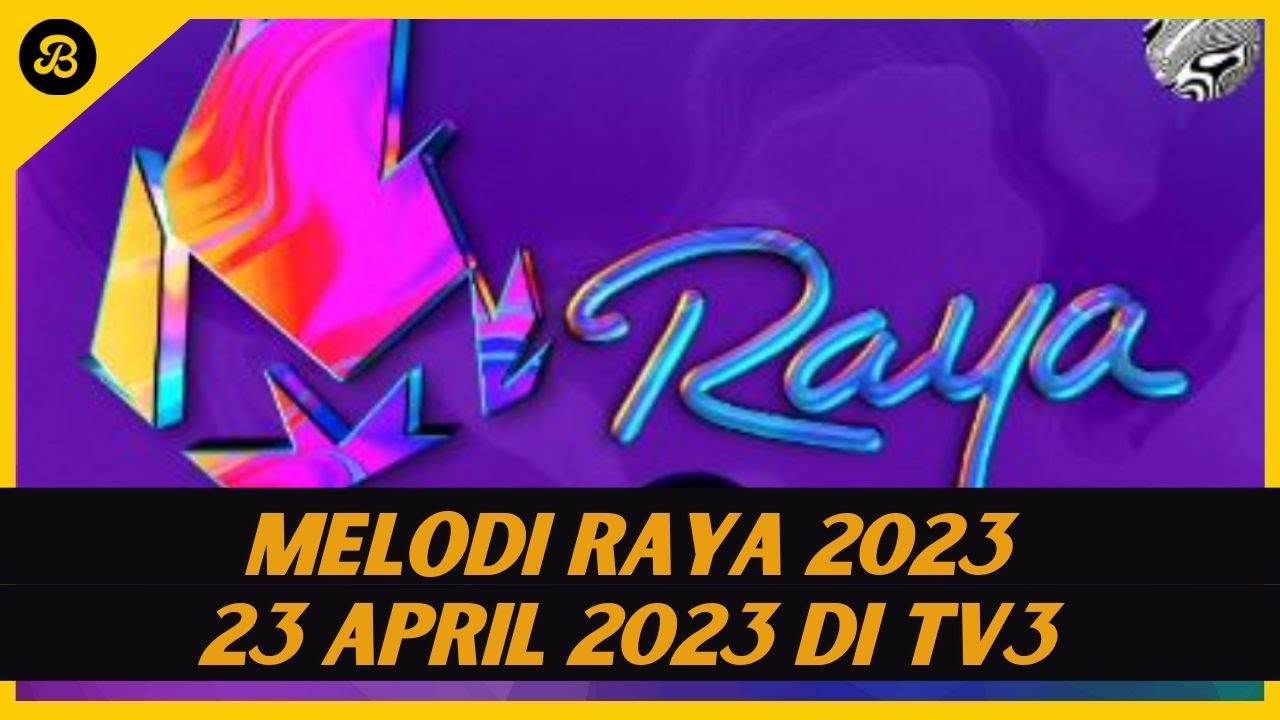 SELEBRITI POPULAR JAYAKAN MELODI RAYA 2023, DISIAR PADA 23 & 30 APRIL ...