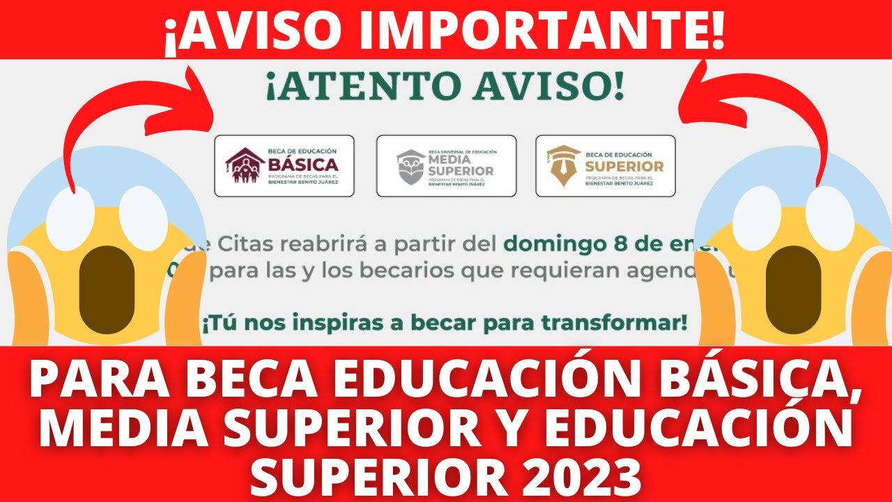 ¡AVISO URGENTE!😱 Para Beneficiarios De Las Becas De Educación Básica ...