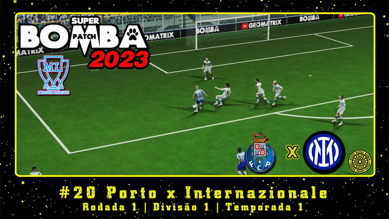 Super Bomba Patch 2023 (PS2) ML #20 Porto x Internazionale | Rodada 1 | Divisão 1 | Temporada 1 ...