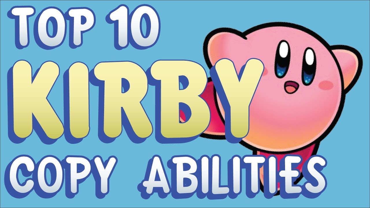 Top 10 Kirby Copy Abilities (As of Kirby Star Allies) - YouTube