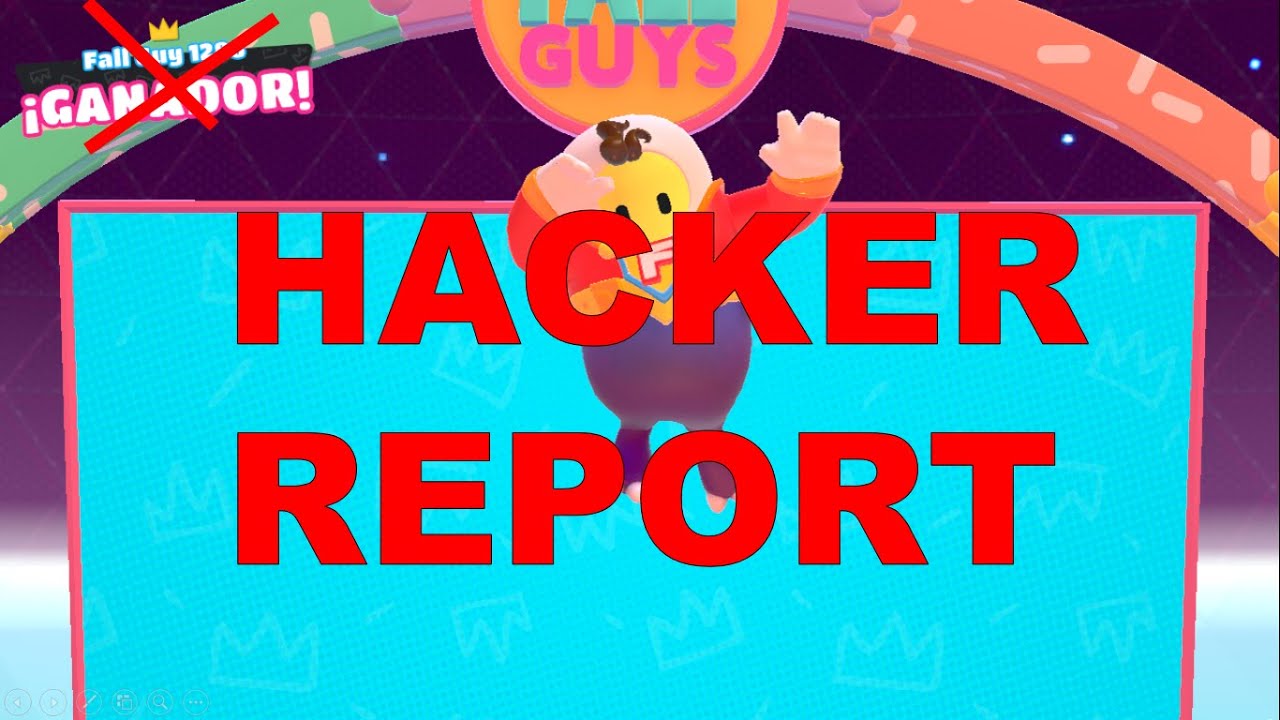 COMO REPORTAR UN HACKER EN FALL GUYS - YouTube