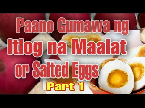 PAANO GUMAWA NG ITLOG NA MAALAT/ITLOG NA PULA | HOW TO MAKE SALTED EGSS ...