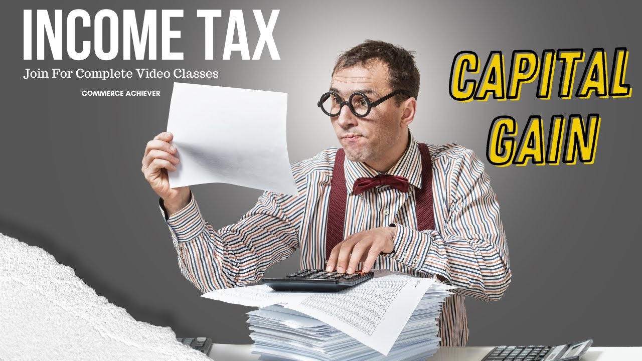 Tax - Capital Gain Self Generated Assets, Dividend Stripping, Bonus ...