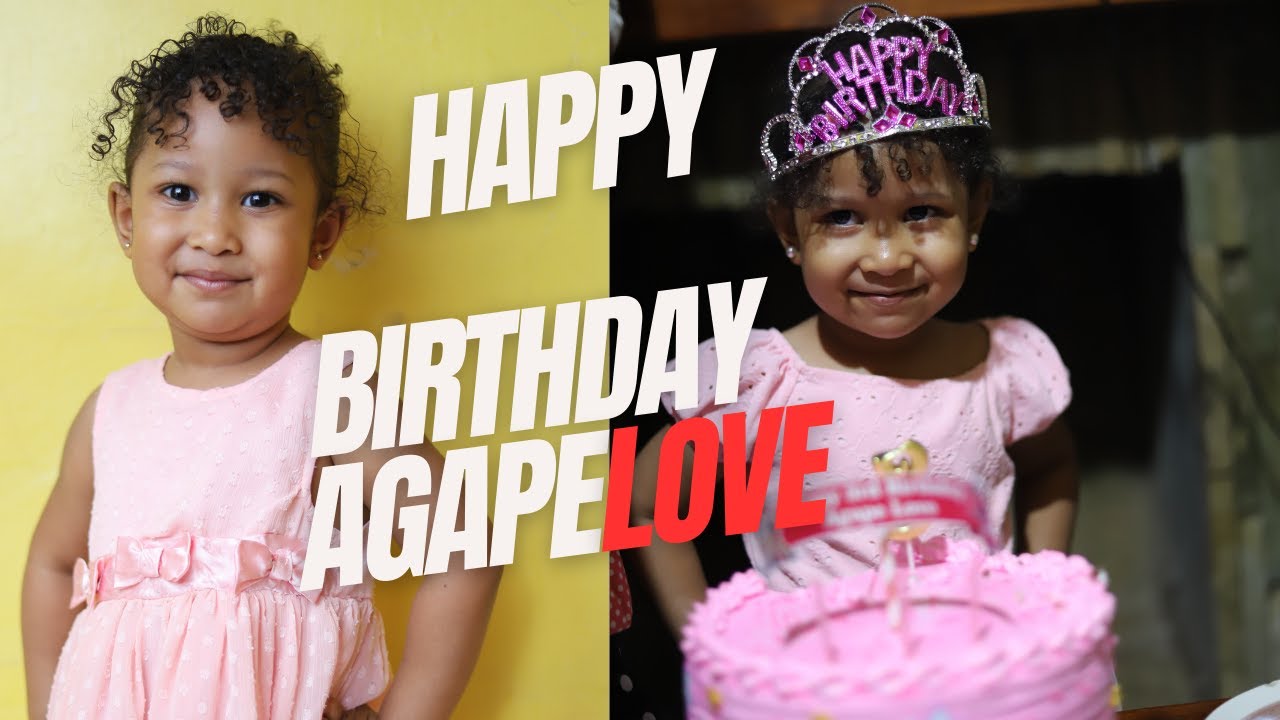 AGAPE'S BIRTHDAY CELEBRATION/FUN & GAMES - YouTube