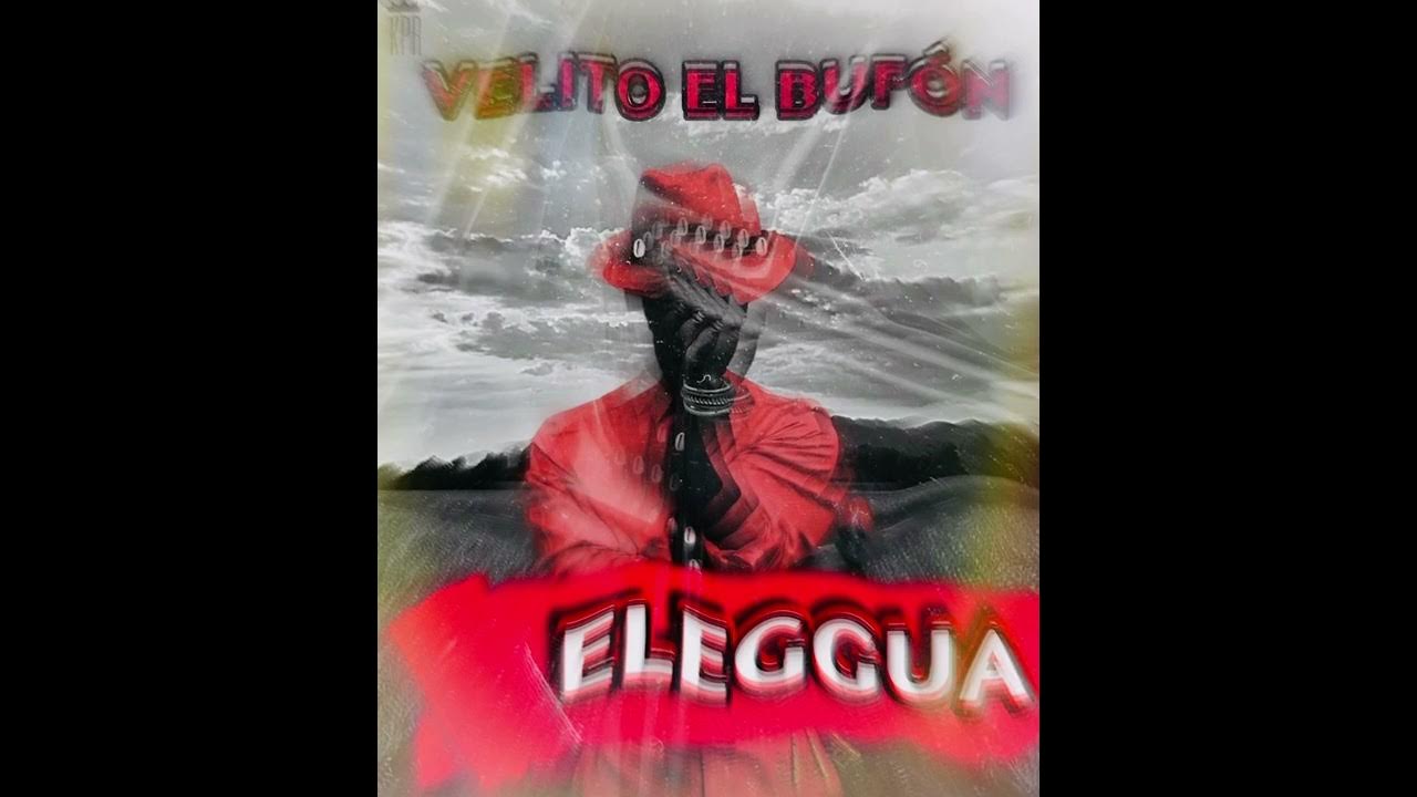 Velito el Bufón-Eleggua_ - YouTube