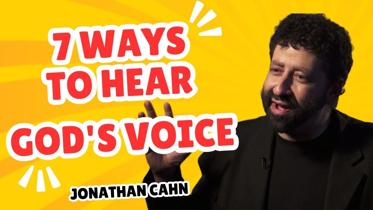Jonathan Cahn | 7 Ways to Hear God's Voice and Discover His Guidance ...
