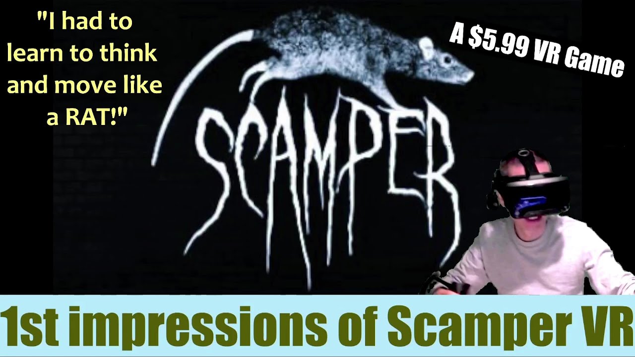 SCAMPER VR GAME About RATS - Live! - YouTube