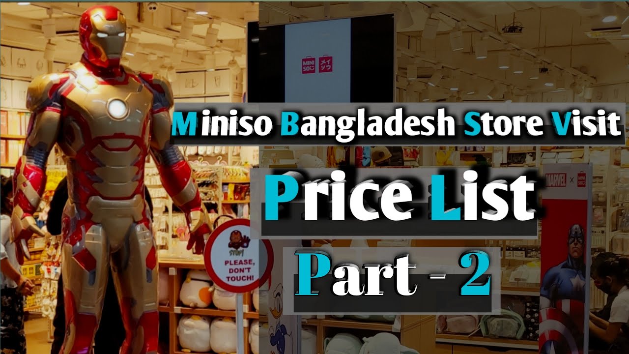 Miniso Bangladesh Store Visit. Price List Part - 2 - YouTube