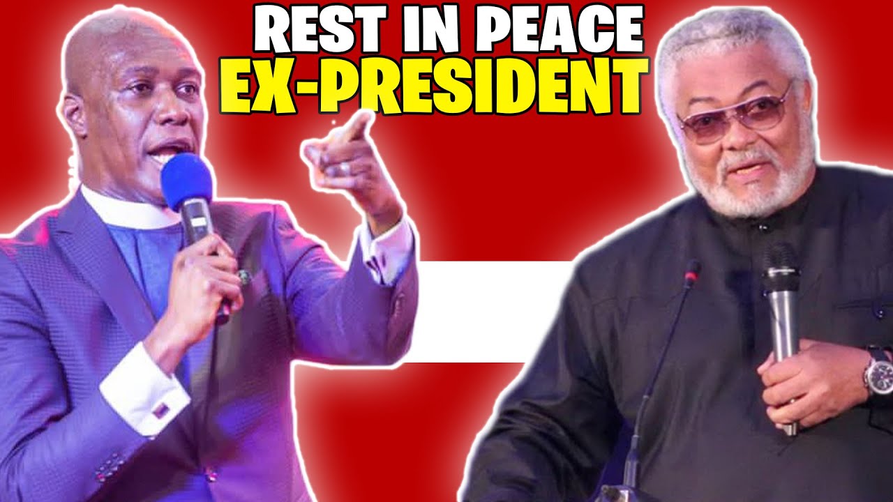 Mo Nnyae3 Nkwasea Nkomhye No , RIP Ex- President Rawlings by Prophet ...