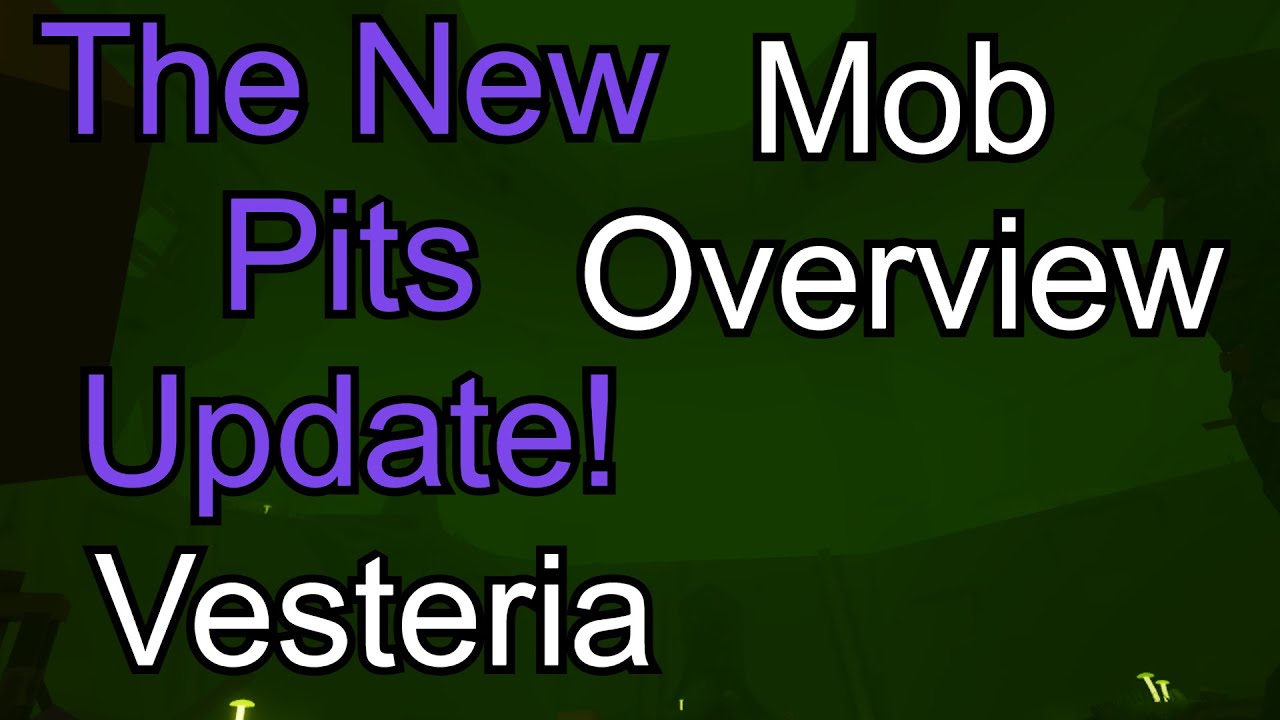 The Pits Update! New Mob Overview (Vesteria) - YouTube