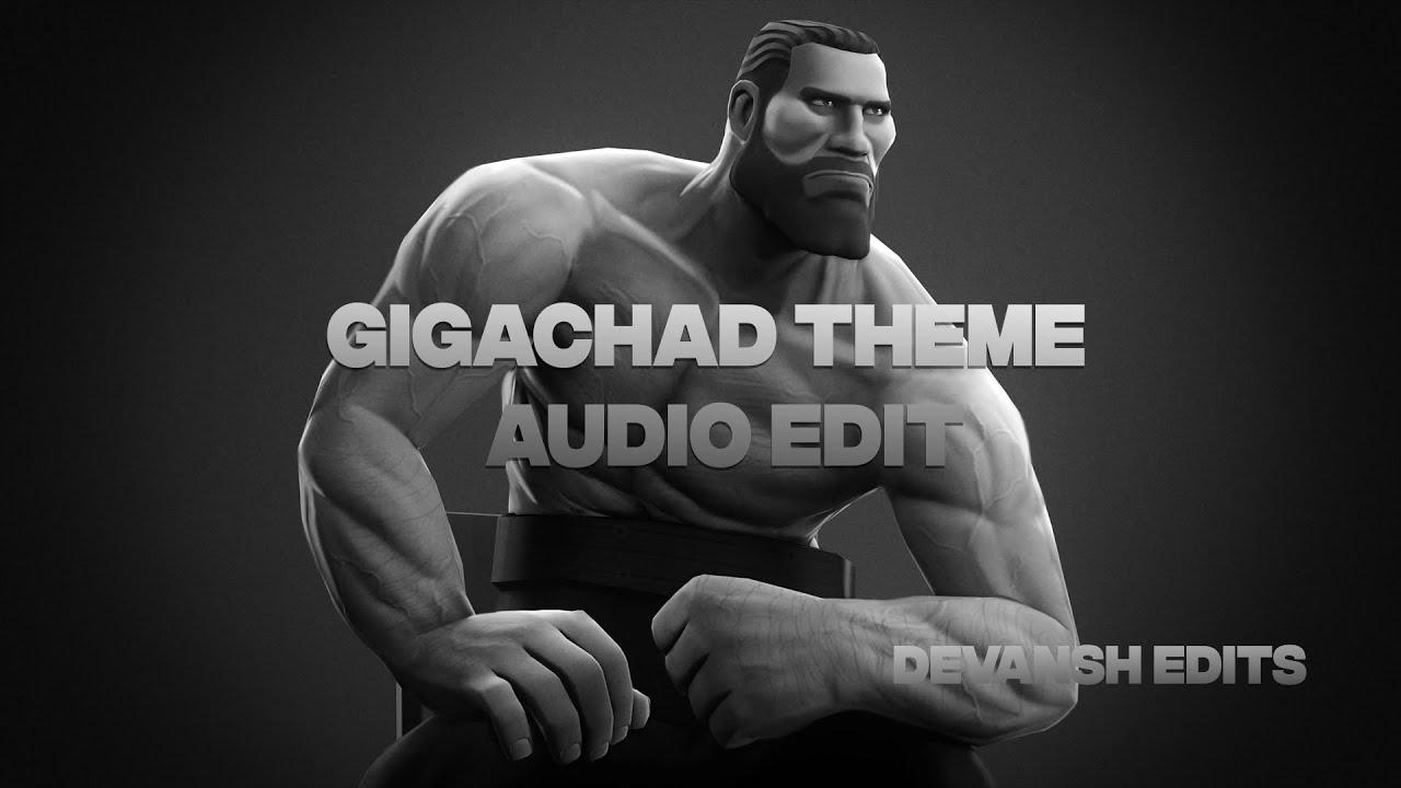 GIGA CHAD THEME [AUDIO EDIT] #phonk #audio #reels #bass - YouTube