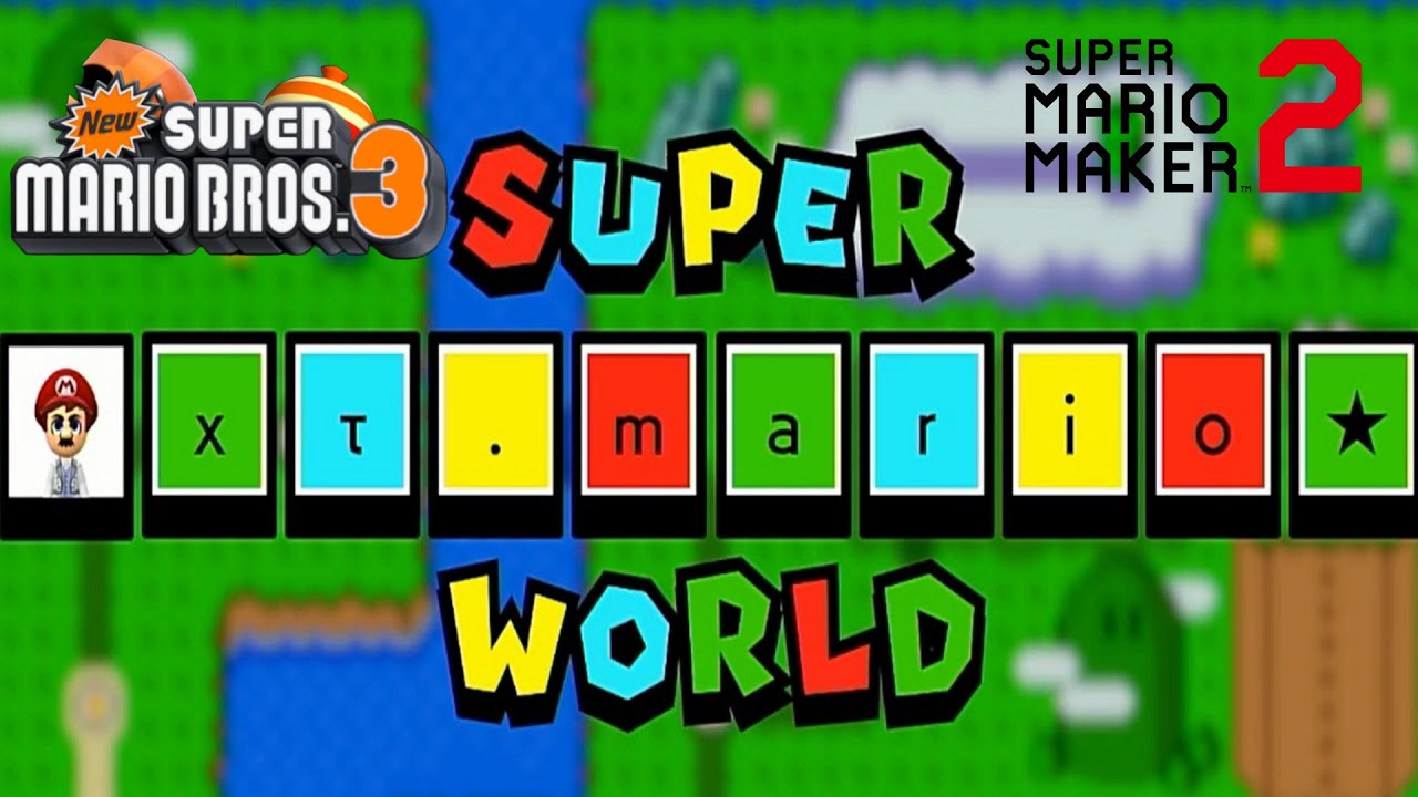 New super Mario bros 3 (Super Mario Maker 2 super world) - YouTube