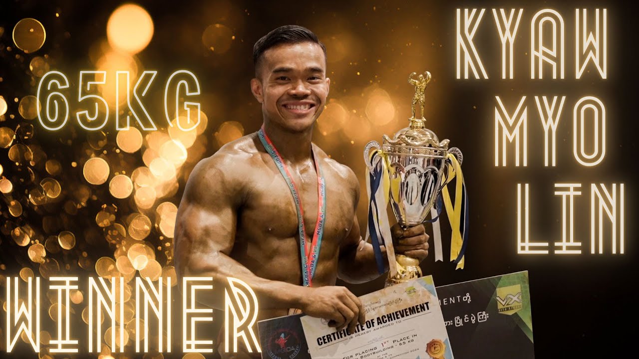 "Kyaw Myo Lin" Winner of 65kg Men's Bodybuilding, MGOA VX 2024 - YouTube
