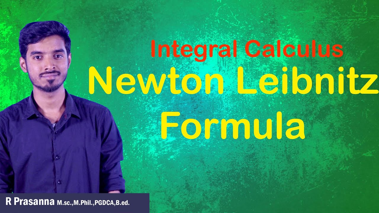 Newton Leibnitz Formula | Integral Calculus - YouTube