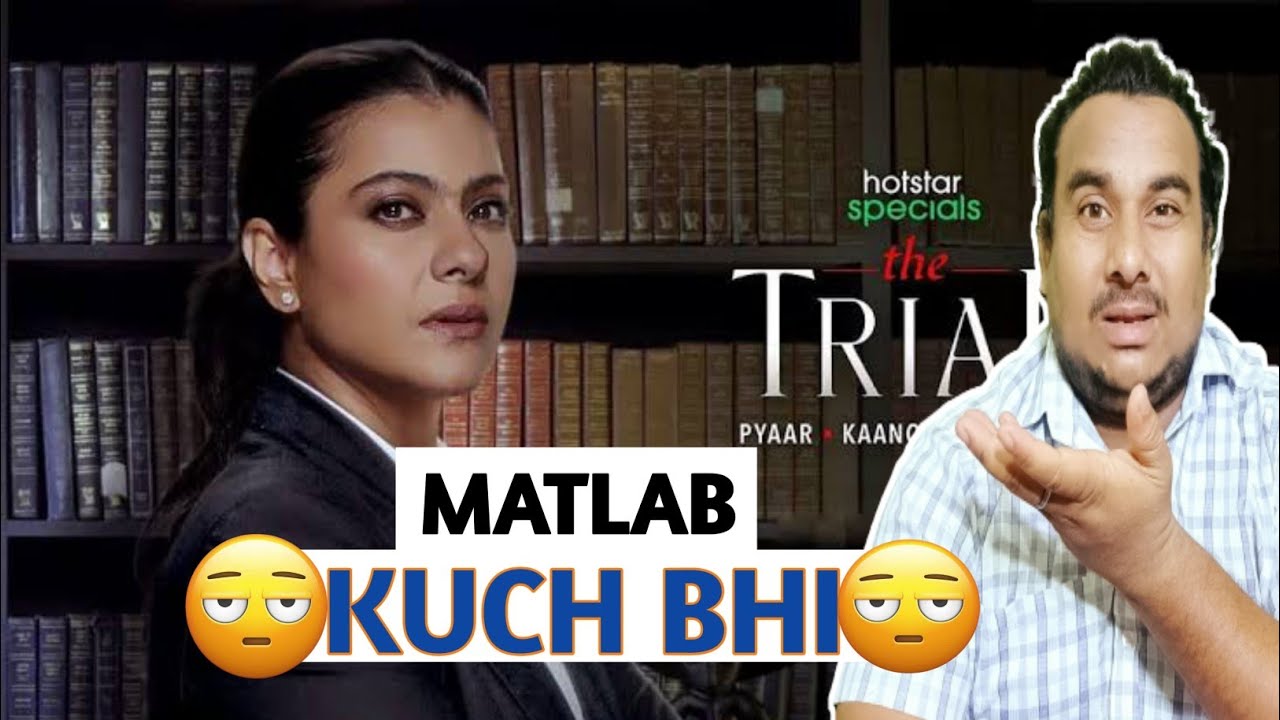 THE TRIAL WEB SERIES REVIEW | Kajol | n.n review - YouTube