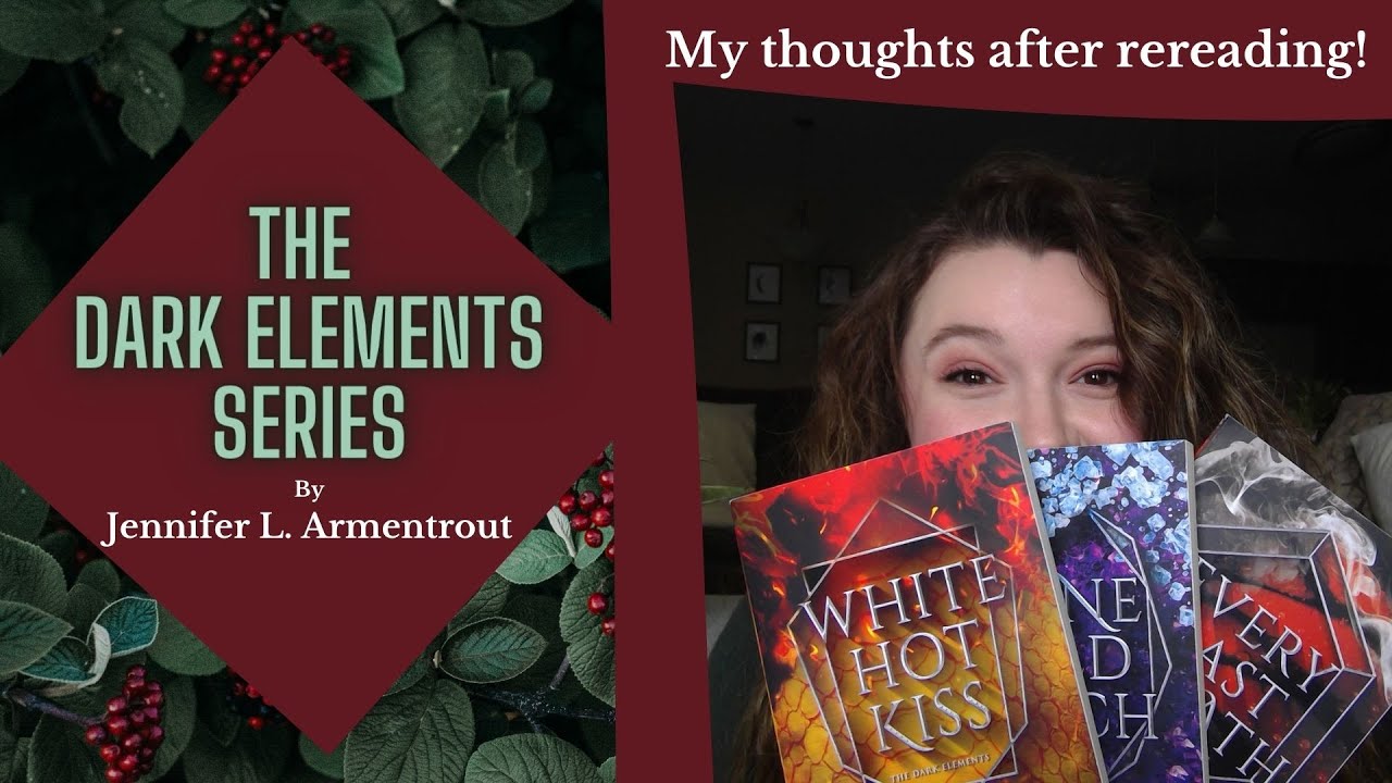 Dark Elements series by Jennifer L. Armentrout | Reread Review! - YouTube