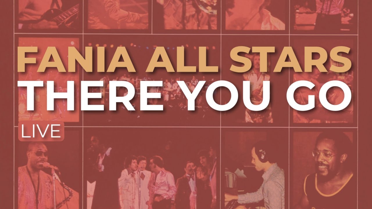 Fania All Stars - There You Go (Live) (Audio Oficial) - YouTube