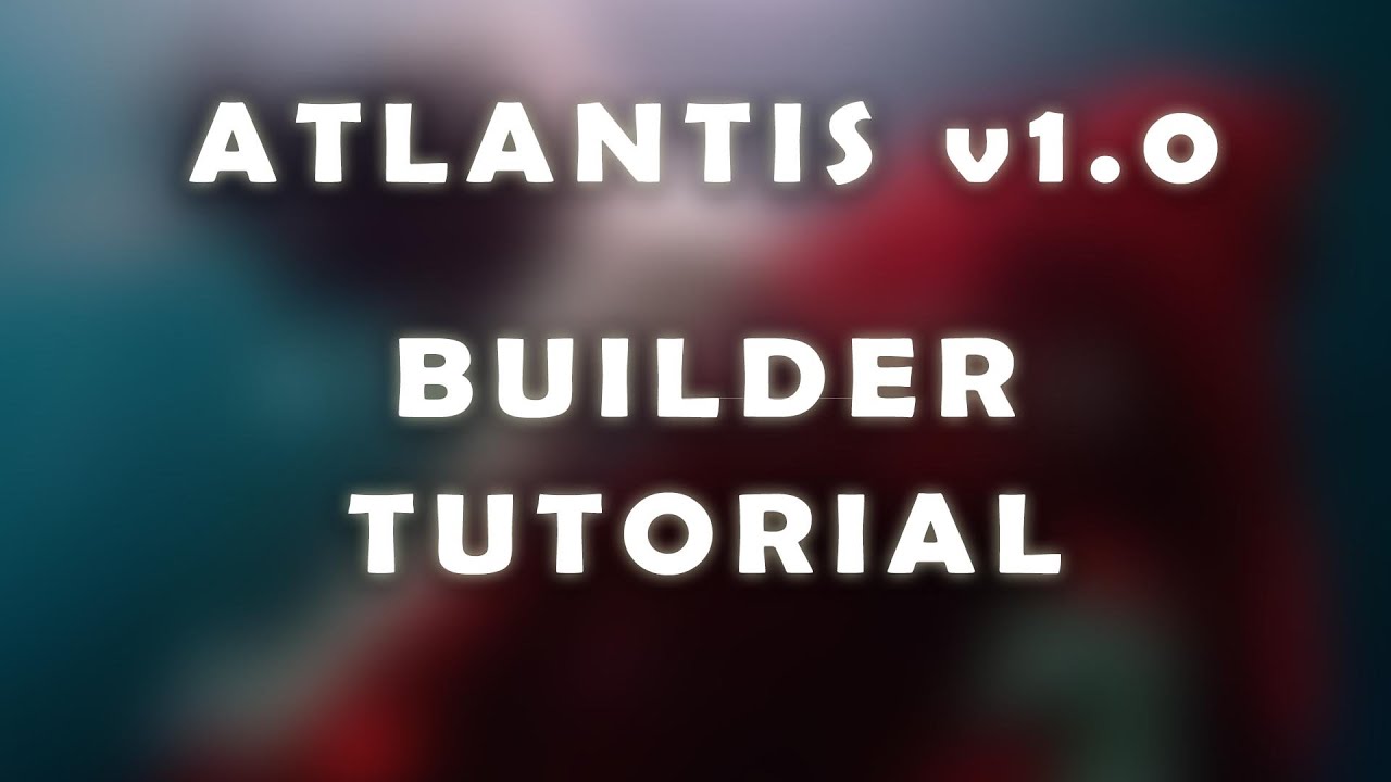 Atlantis | Builder | Addtional Tutorial - YouTube