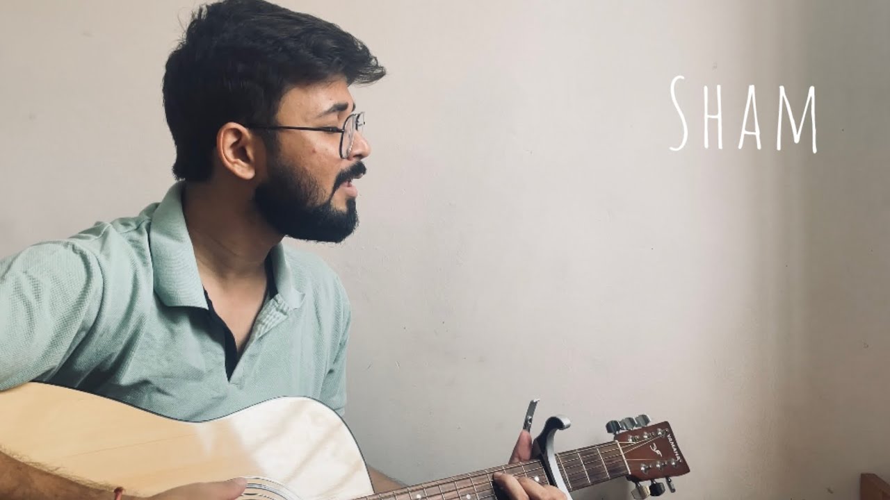 Sham ️ Acoustic cover by Siddhant Sharma - YouTube