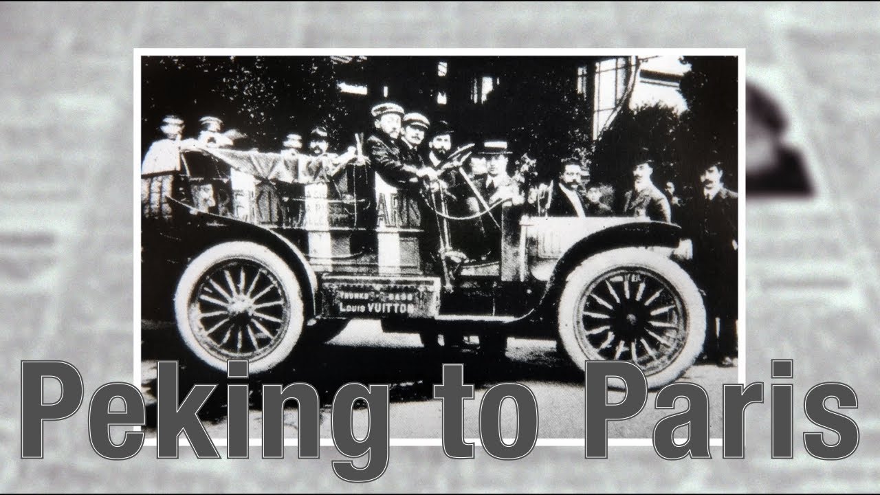 The Peking to Paris Race of 1907 (Part 1) - YouTube