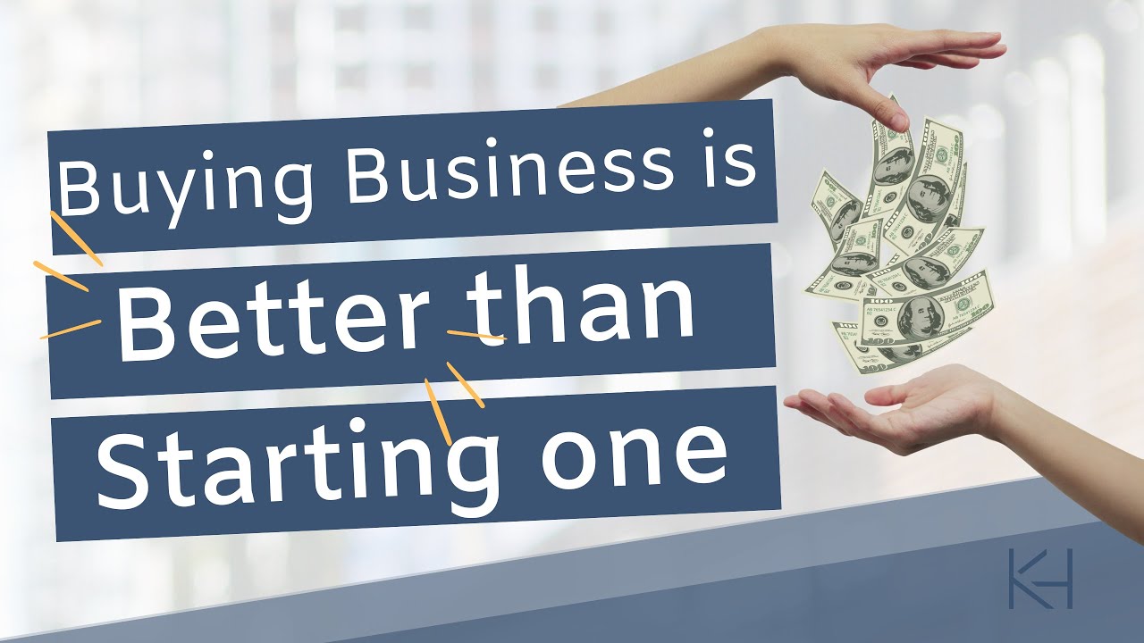 Why Is Buying A Small Business Better Than Starting Your Own Business why-is-buying-a-small-business-better-than-starting-your-own-business