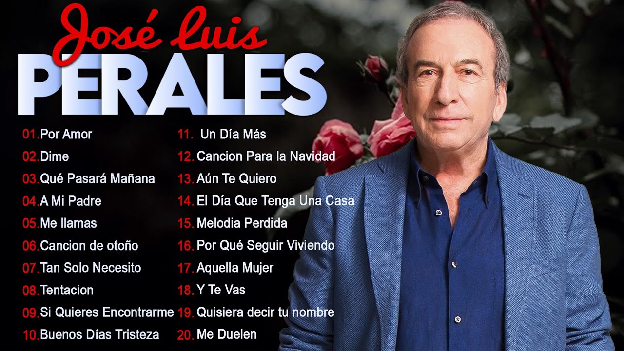 José Luis Perales Album Completo José Luis Perales Todos Sus Grandes Exitos Romanticos #ab113 ...