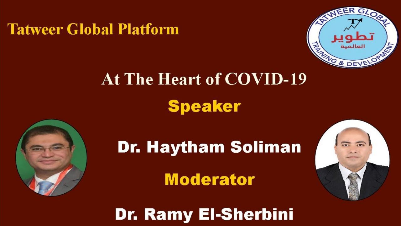 At the Heart Of COVID-19 by Dr. Haytham Soliman - YouTube
