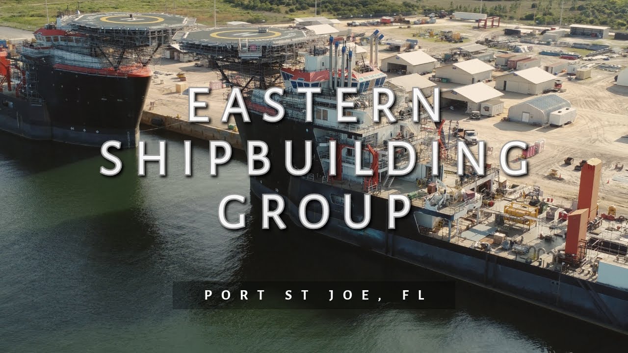 Eastern Shipbuilding Group Port St Joe Facility in 4K - YouTube