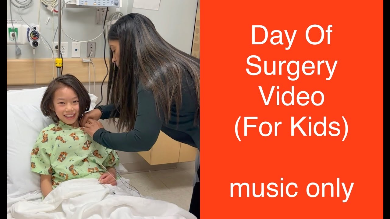 Day of Surgery For Kids (music only - no narration) - YouTube