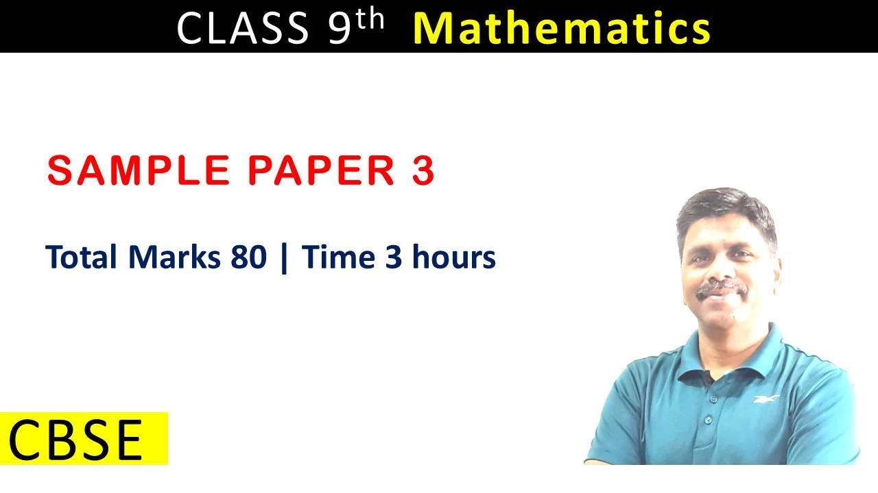 Sample Paper 3 | Mathematics Class 9 | CBSE - YouTube