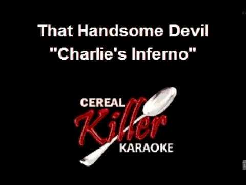 CKK-VR - That Handsome Devil - Charlie's Inferno (Karaoke) (Vocal ...