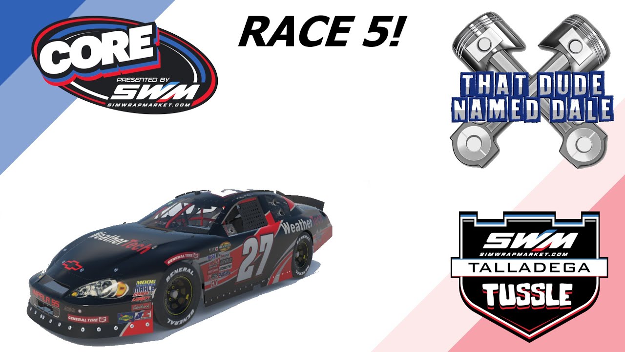 CORE S5 R5 - The Talladega Tussle at Talladega! (TDND Live Stream!) - YouTube