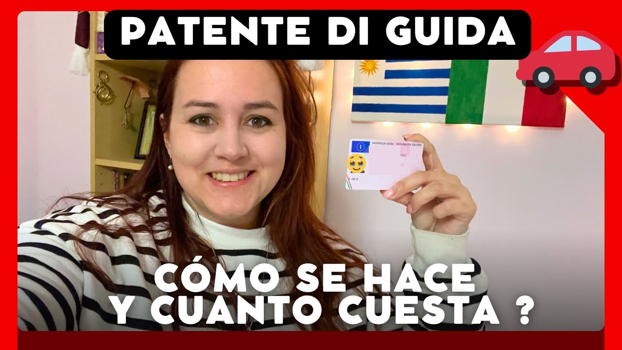 Todo lo que debes que saber sobre la PATENTE di GUIDA en ITALIA 🇮🇹 ...